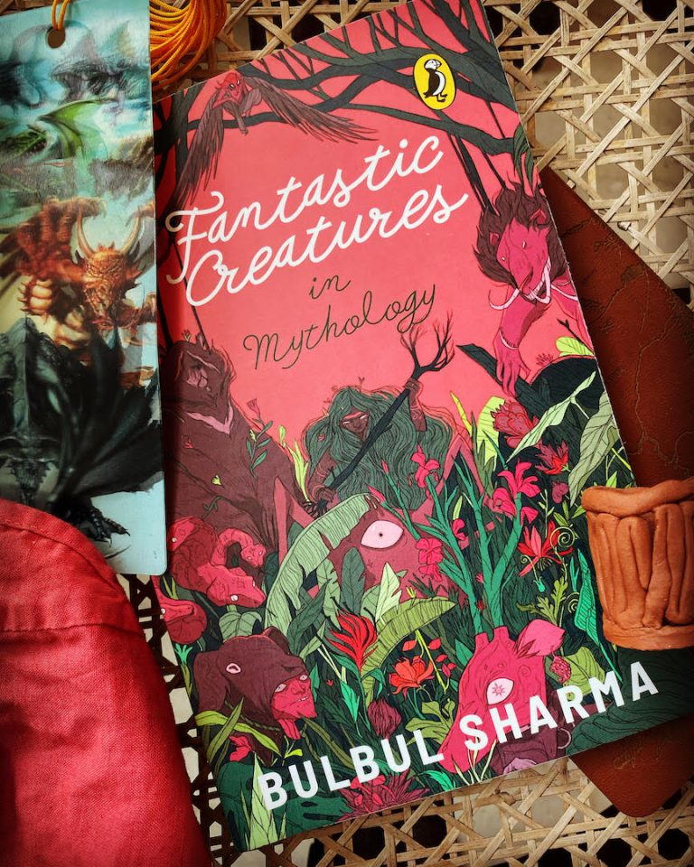 Fantastic Creatures in Mythology by Bulbul Sharma - Bookedforlife